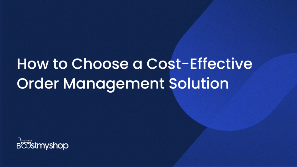 Order Management Solution: How to choose one
