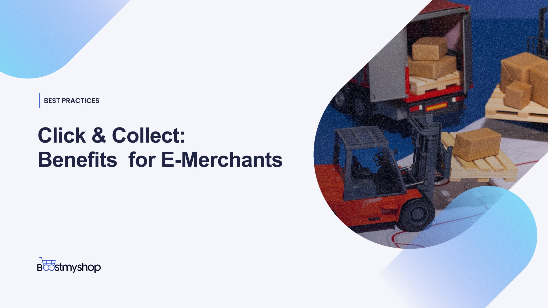 Click & Collect: Benefits for E-Commerce Merchants | Boostmyshop